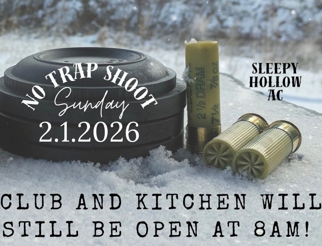 No Trap Shoot on Sunday, February 1, 2026. Breakfast and Gambling are ...