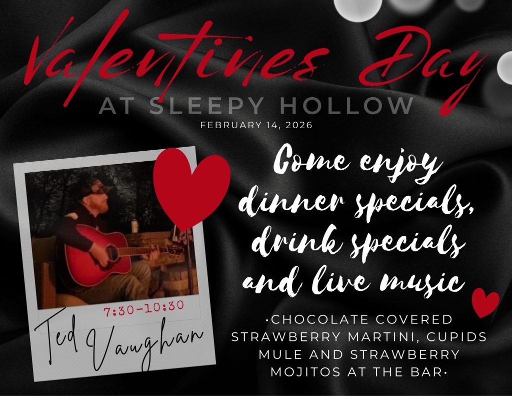 Valentine’s Day at Sleepy Hollow – Feb 14, Dinner Specials, Drink ...